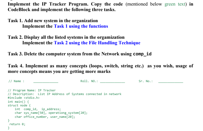 Solved Implement the IP Tracker Program. Copy the code | Chegg.com