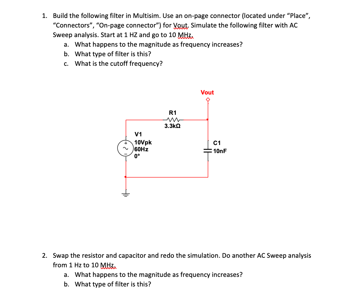 Solved 1. Build the following filter in Multisim. Use an | Chegg.com