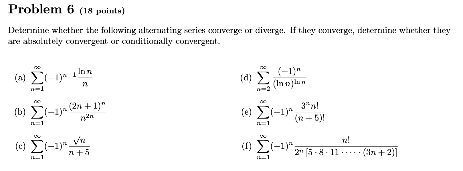 Solved Problem 6 (18 points) Determine whether the following | Chegg.com