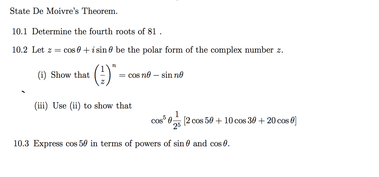 Solved State De Moivre's Theorem. 10.1 Determine the fourth | Chegg.com