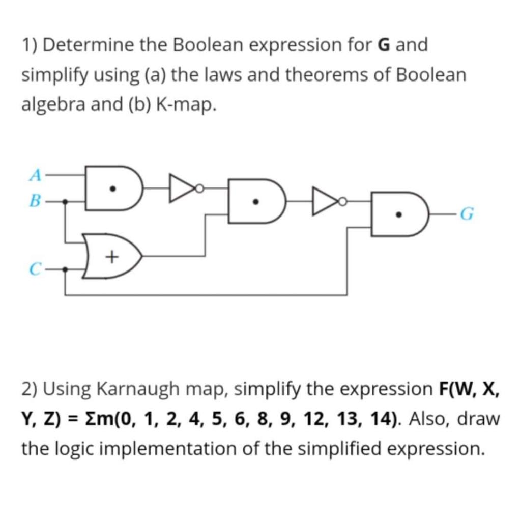 Solved 1) Determine the Boolean expression for G and | Chegg.com
