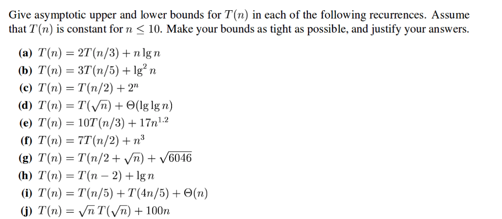 Give asymptotic upper and lower bounds for T(n) in | Chegg.com