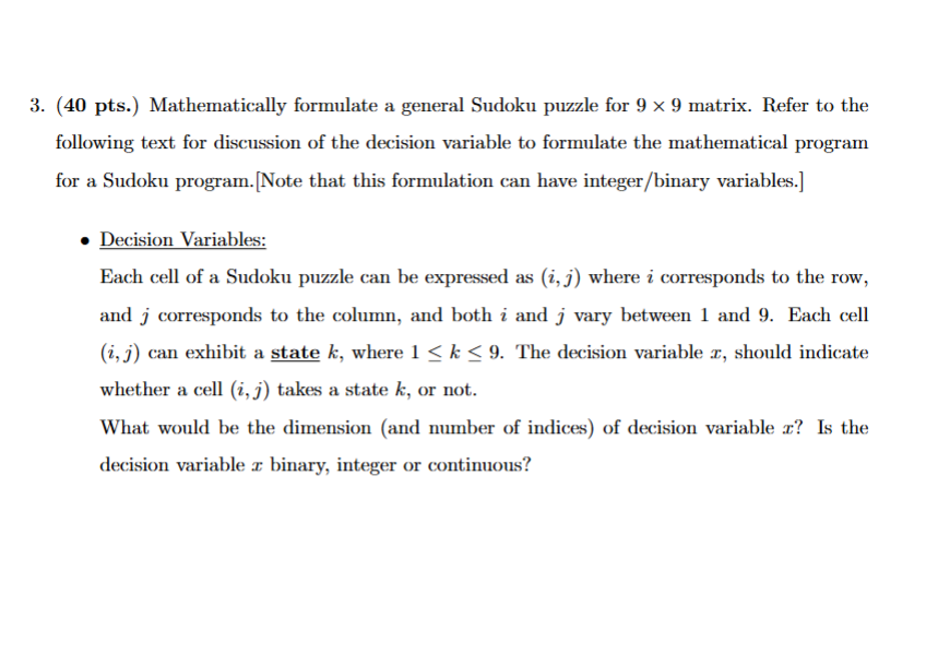 Solved (40 pts.) Mathematically formulate a general Sudoku | Chegg.com Solved (40 pts.) Mathematically formulate a general Sudoku | Chegg.com