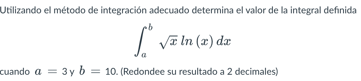 Solved Utilizando el método de integración adecuado | Chegg.com