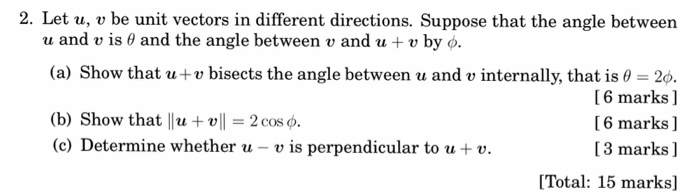 Solved 2. Let u, v be unit vectors in different directions. | Chegg.com