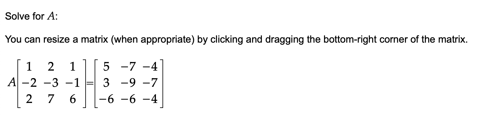 Solved Solve for A: You can resize a matrix (when | Chegg.com