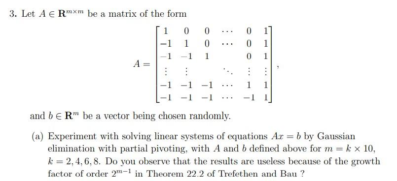 3. Let A∈Rm×m be a matrix of the form | Chegg.com