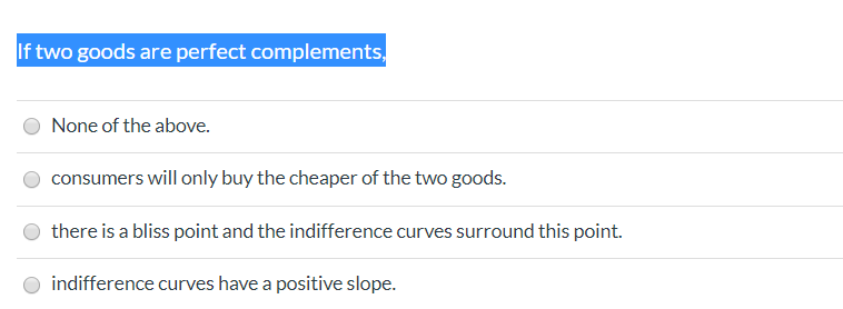 Solved If two goods are perfect complements, None of the | Chegg.com