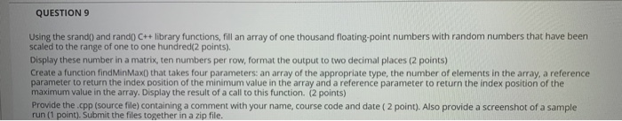 Solved QUESTION 9 Using the srand) and rando) C++ library | Chegg.com