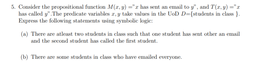 Solved 5. Consider the propositional function M(x, y) ="x | Chegg.com