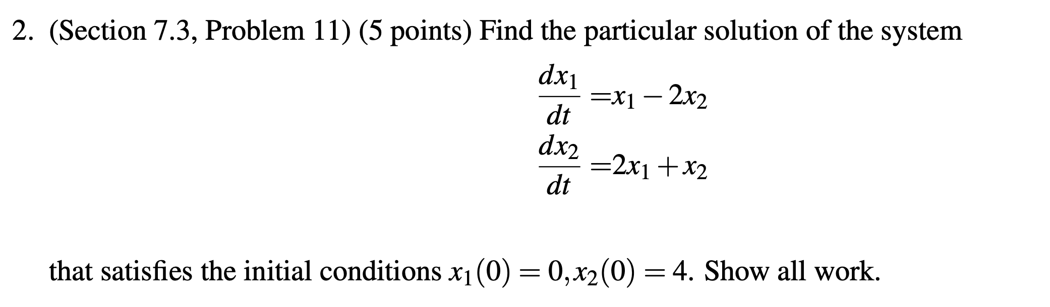 Solved (Section 7.3, Problem 11) (5 points) Find the | Chegg.com