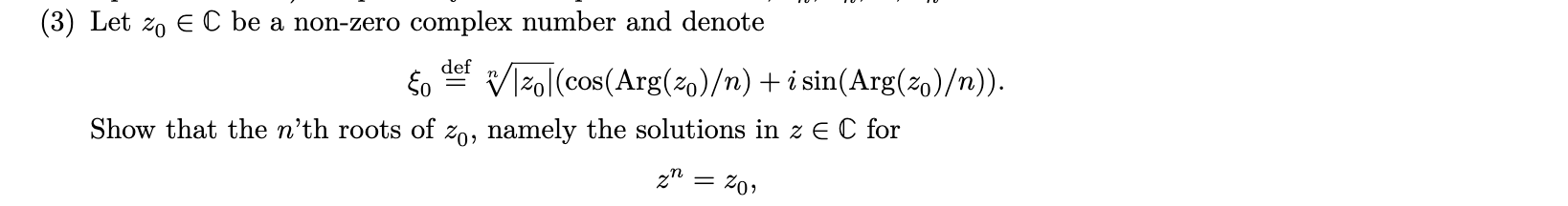 Solved (3) Let z0∈C be a non-zero complex number and denote | Chegg.com