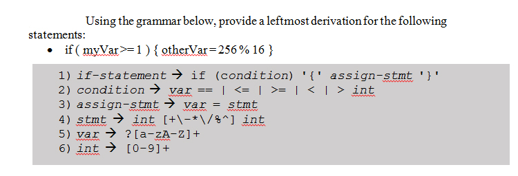 (Solved) : Using Grammar Provide Leftmost Derivation Following ...