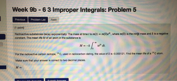 Solved Week 9b 6 3 Improper Integrals: Problem 5 Previous | Chegg.com