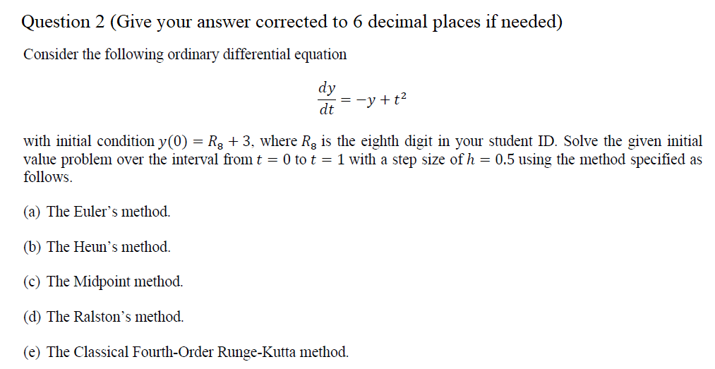 Question 2 (Give your answer corrected to 6 decimal | Chegg.com