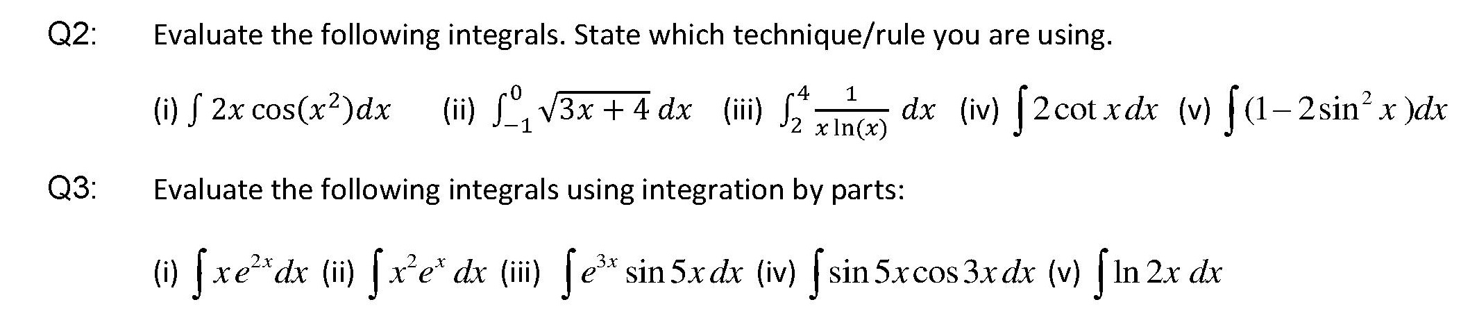 Solved Q2: Evaluate the following integrals. State which | Chegg.com