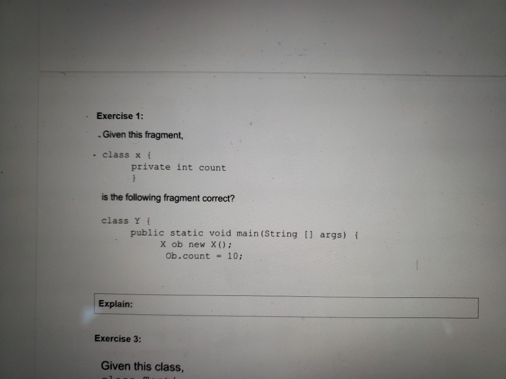 Solved Exercise 1: Given this fragment, . class x { private | Chegg.com