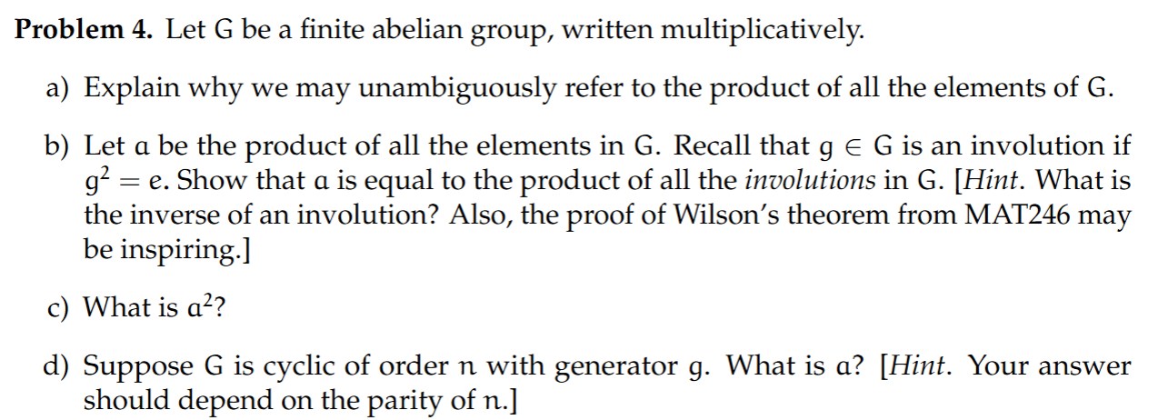 Solved Problem 4. ﻿Let G be a finite abelian group, written | Chegg.com