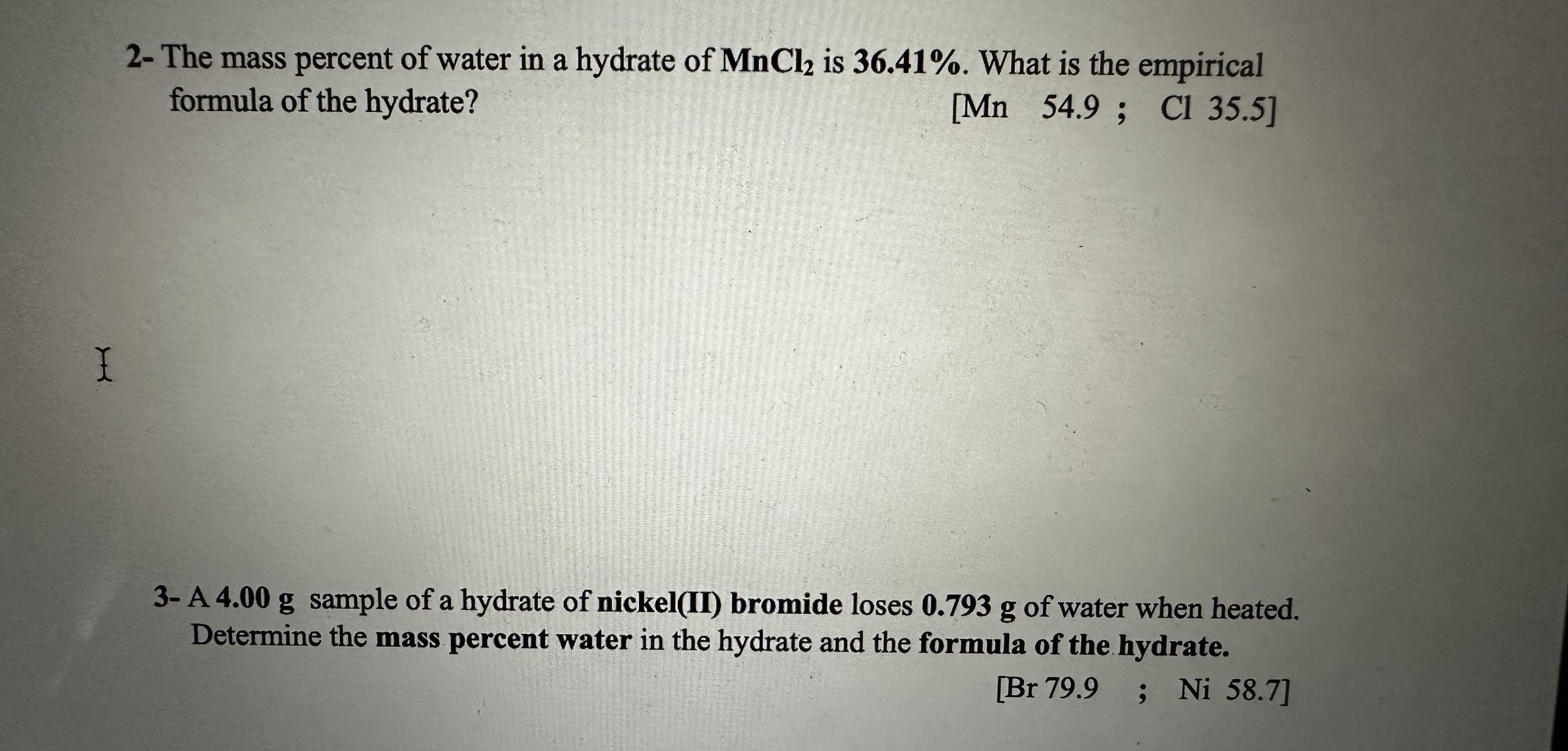 Solved 2- The mass percent of water in a hydrate of MnCl2 is | Chegg.com