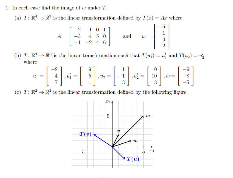 Solved → 1 W = 1. In each case find the image of w under T. | Chegg.com