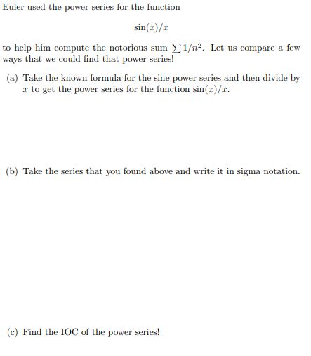 Solved Euler used the power series for the function sin() to | Chegg.com