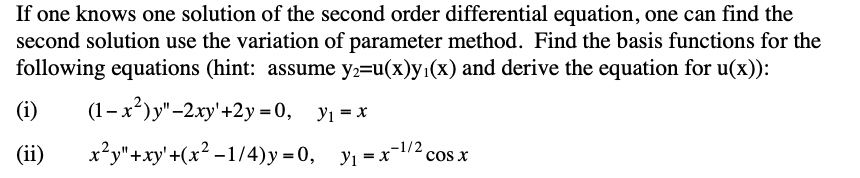 Solved If one knows one solution of the second order | Chegg.com