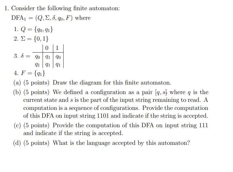 Solved 1. Consider the following finite automaton: | Chegg.com