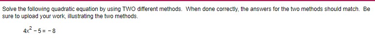 Solved Solve by using 2 of the following methods: Factoring, | Chegg.com