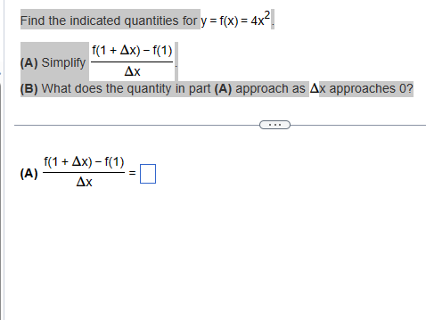 Solved Find the indicated quantities for y=f(x)=4x2. (A) | Chegg.com
