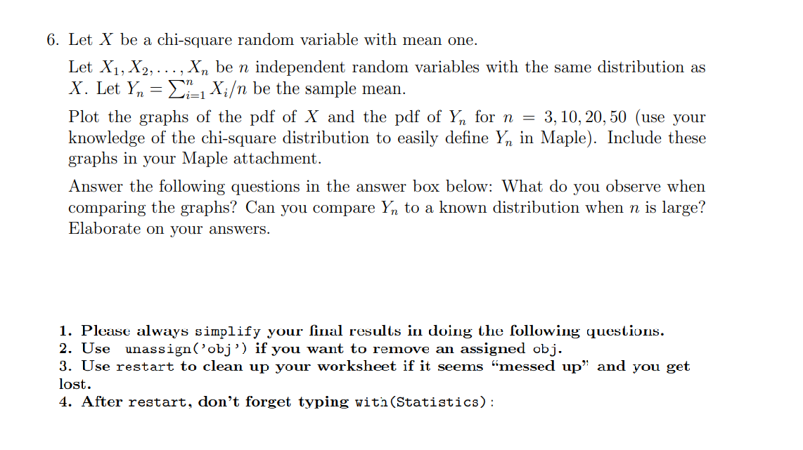 Solved 6. Let X be a chi-square random variable with mean | Chegg.com