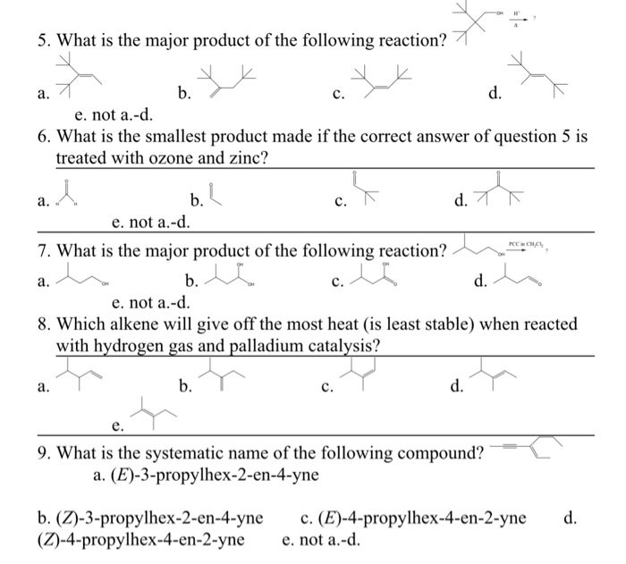 Solved 5. What is the major product of the following | Chegg.com