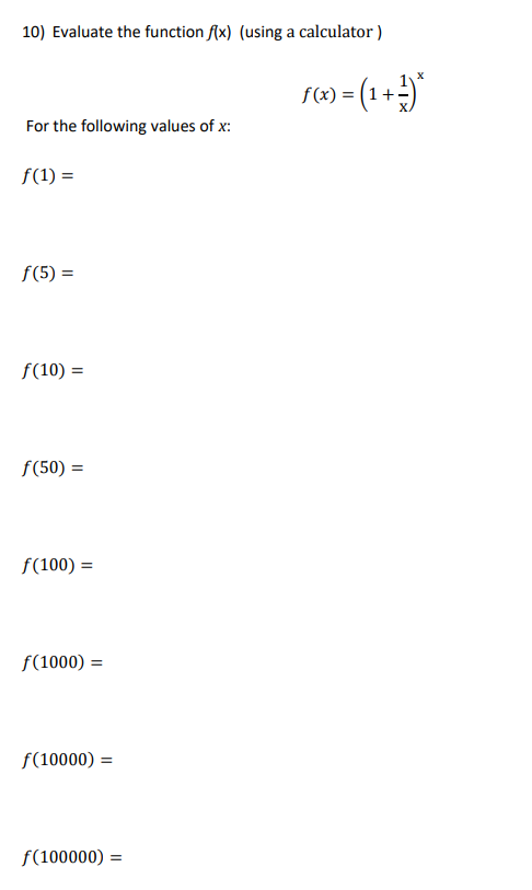 Solved 10) Evaluate the function f(x) (using a calculator ) | Chegg.com
