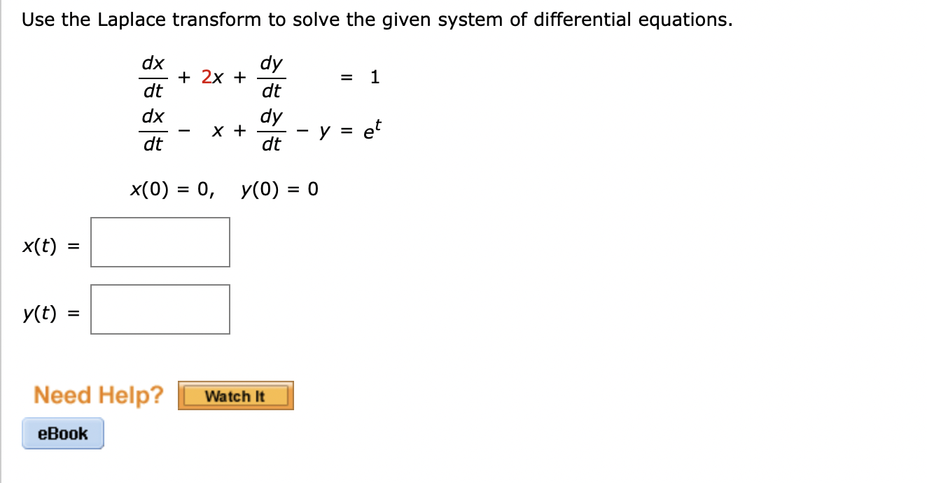 Solved Use the Laplace transform to solve the given system | Chegg.com