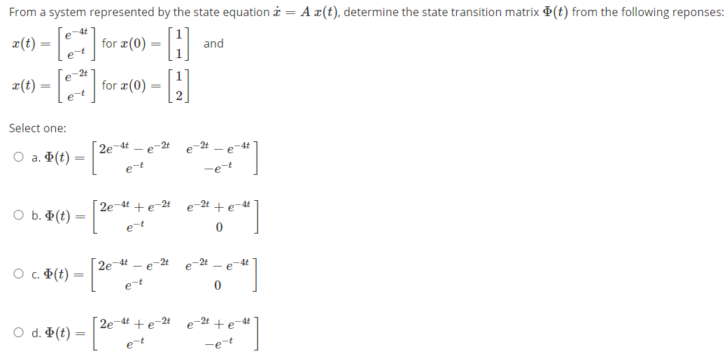 Solved From a system represented by the state equation * = A | Chegg.com