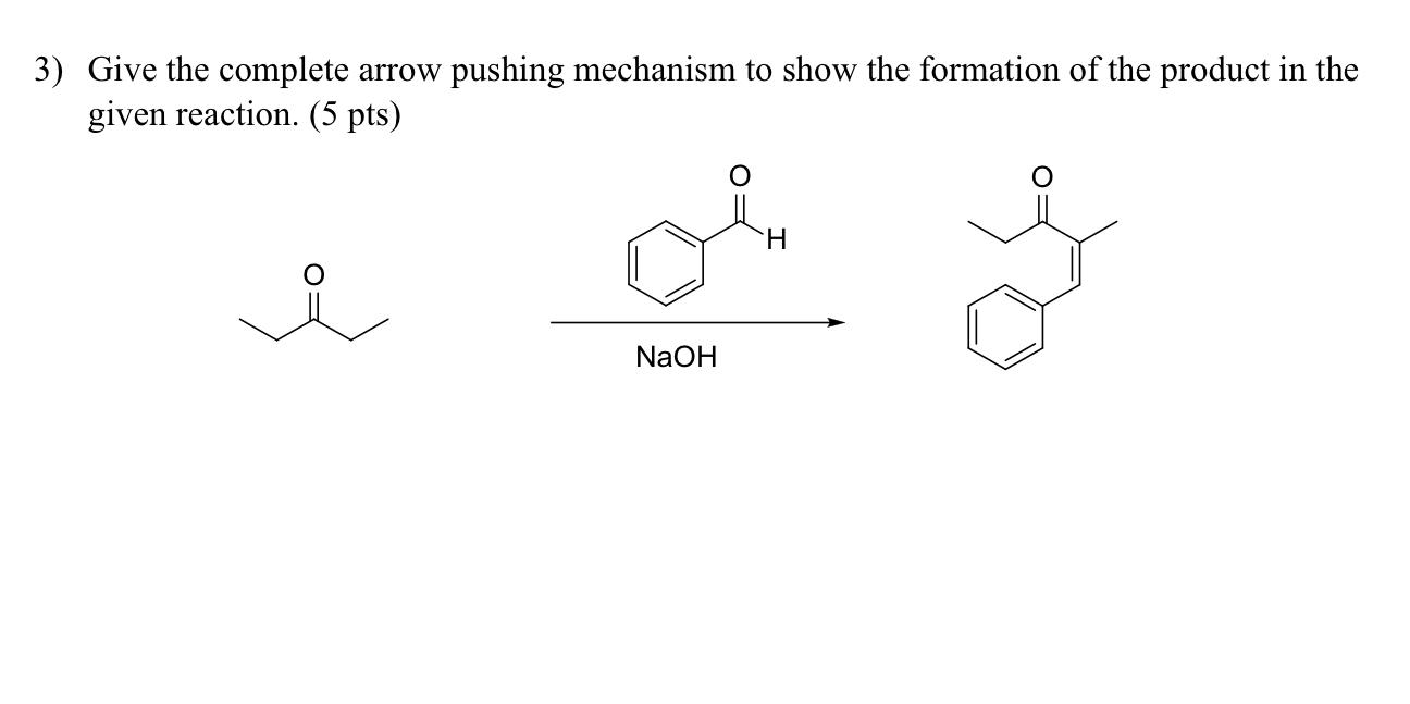 Solved 3) Give the complete arrow pushing mechanism to show | Chegg.com