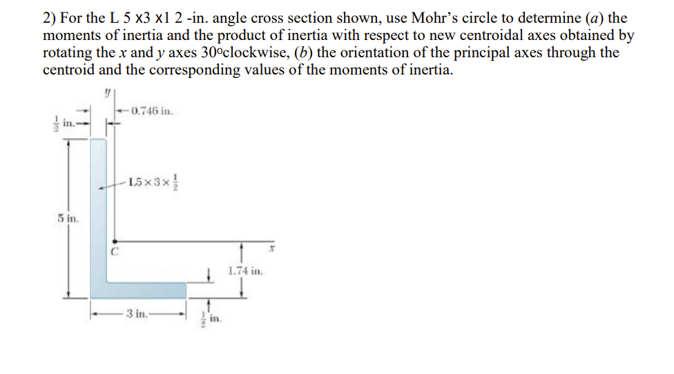 Solved 2) For the L 5×3×12-in. angle cross section shown, | Chegg.com