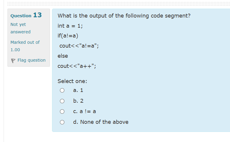 Solved What is the output of the following code segment?int | Chegg.com