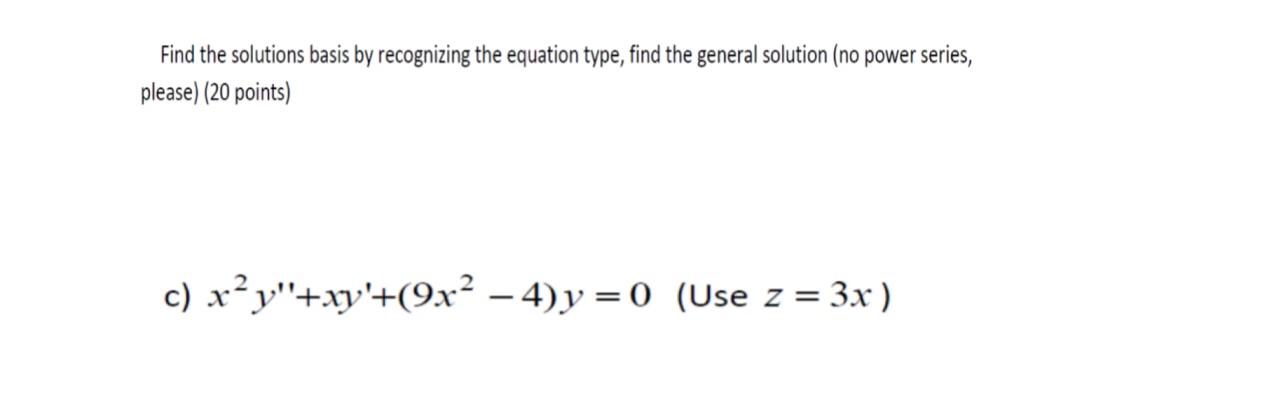 Solved Find the solutions basis by recognizing the equation | Chegg.com