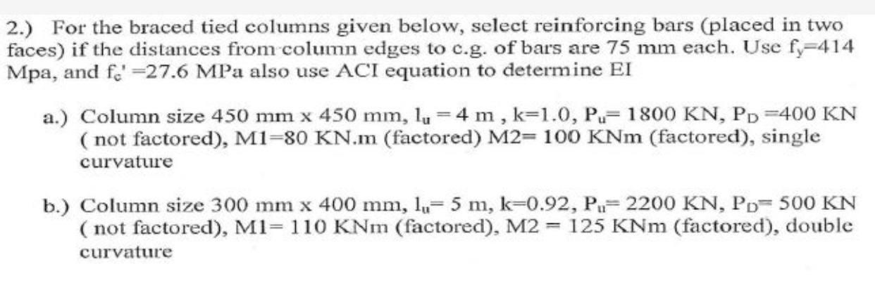 Solved 2.) For the braced tied columns given below, select | Chegg.com