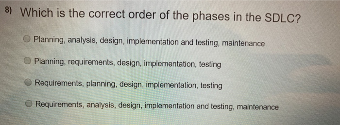 Solved 8) Which is the correct order of the phases in the | Chegg.com