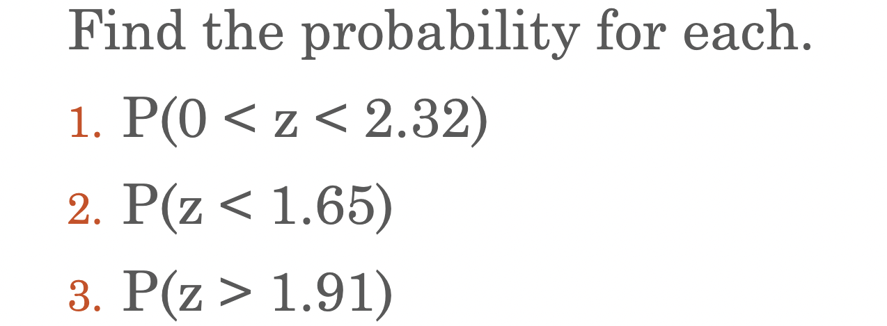 Solved Find the probability for each. 1. P(01.91) | Chegg.com