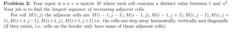 Problem 2: Your input is a nxn matrix M where each | Chegg.com