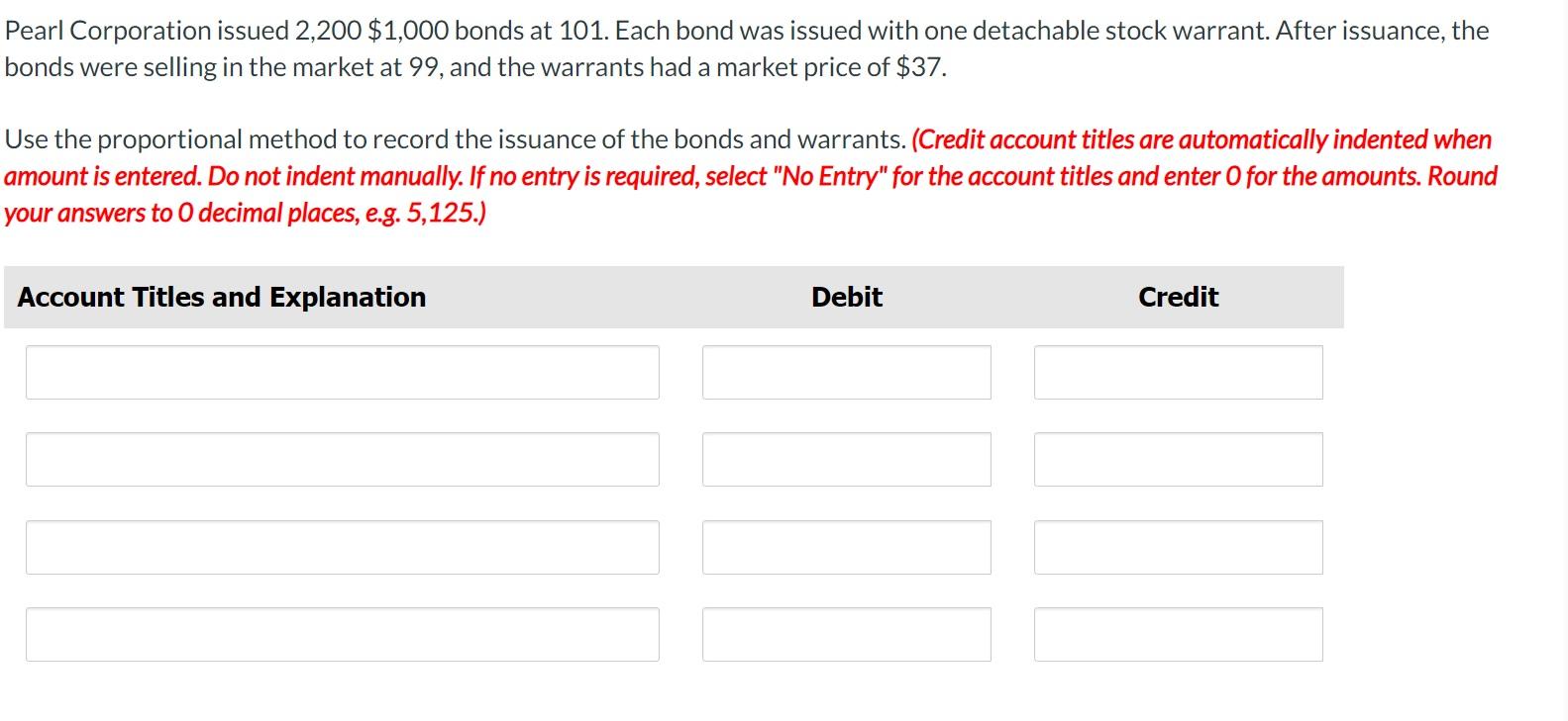 Solved Use the proportional method to record the issuance of | Chegg.com