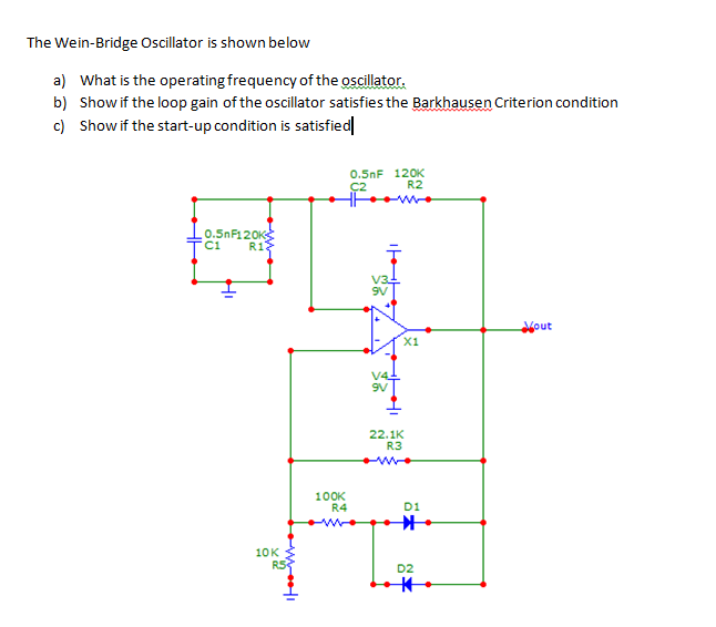 Solved The Wein-Bridge Oscillator is shown below a) What is | Chegg.com