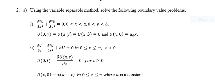 Solved 2. a) Using the variable separable method, solve the | Chegg.com