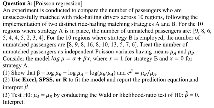 Solved Question 3: [Poisson ﻿regression]An ﻿experiment is | Chegg.com
