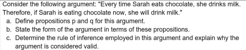 Solved Consider the following argument: "Every time Sarah | Chegg.com
