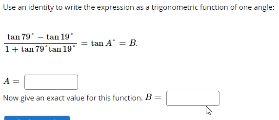 Solved Use an identity to write the expression as a | Chegg.com