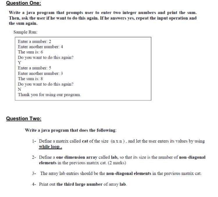 Solved Question One: Write a java program that prompts user | Chegg.com