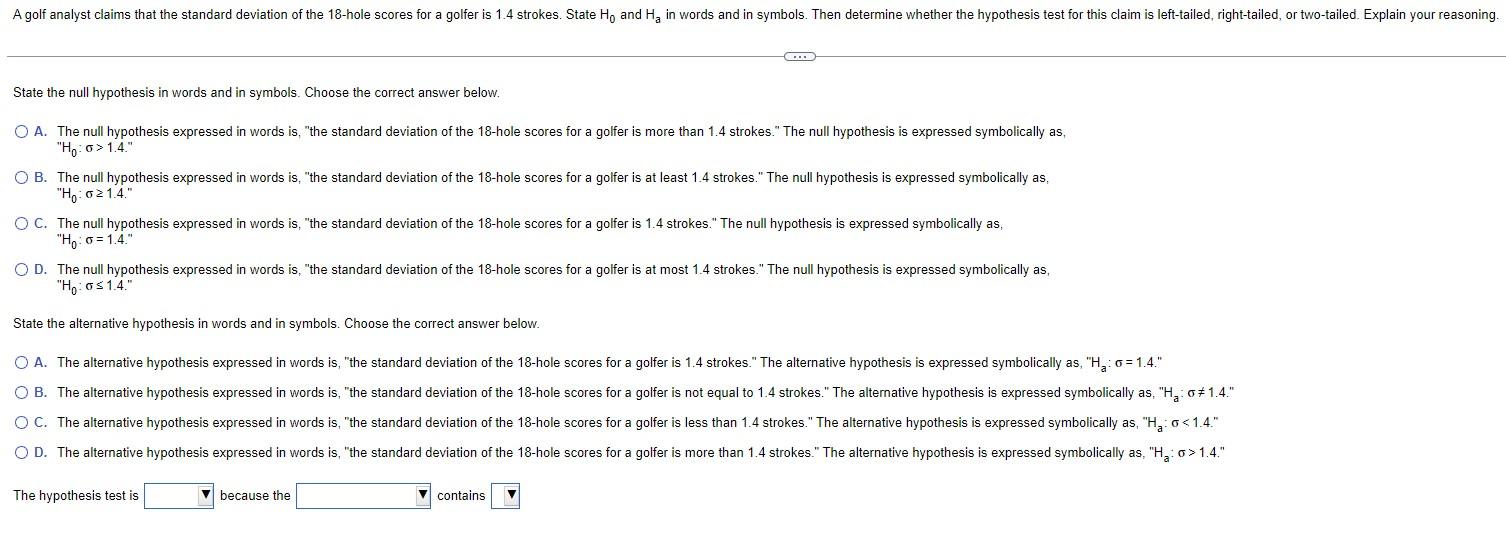 Solved State the null hypothesis in words and in symbols. | Chegg.com